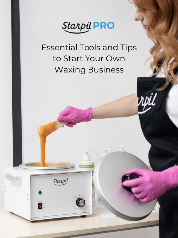 Essential Tools and Tips to Start Your Own Waxing Business – Starpil Pro